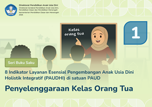 PAUDPEDIA - Buku Saku PAUD HI: Penyelenggaraan Kelas Orang Tua