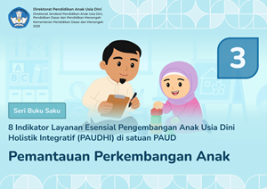 PAUDPEDIA - Buku Saku PAUD HI: Pemantauan Perkembangan Anak
