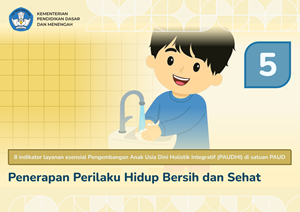 PAUDPEDIA - Buku Saku PAUD HI: Penerapan Hidup Bersih dan Sehat