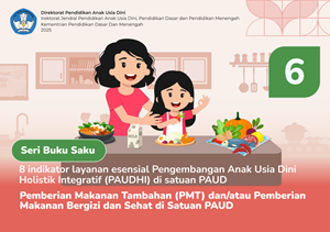 PAUDPEDIA - Buku Saku PAUD HI: Pemberian Makanan Tambahan (PMT) dan ...